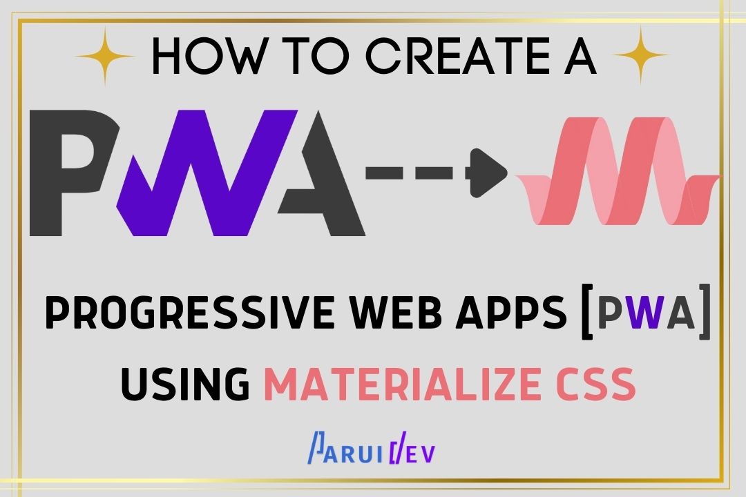 How To Create A Progressive Web Apps Pwa Using Html Materialize Css And Javascript A